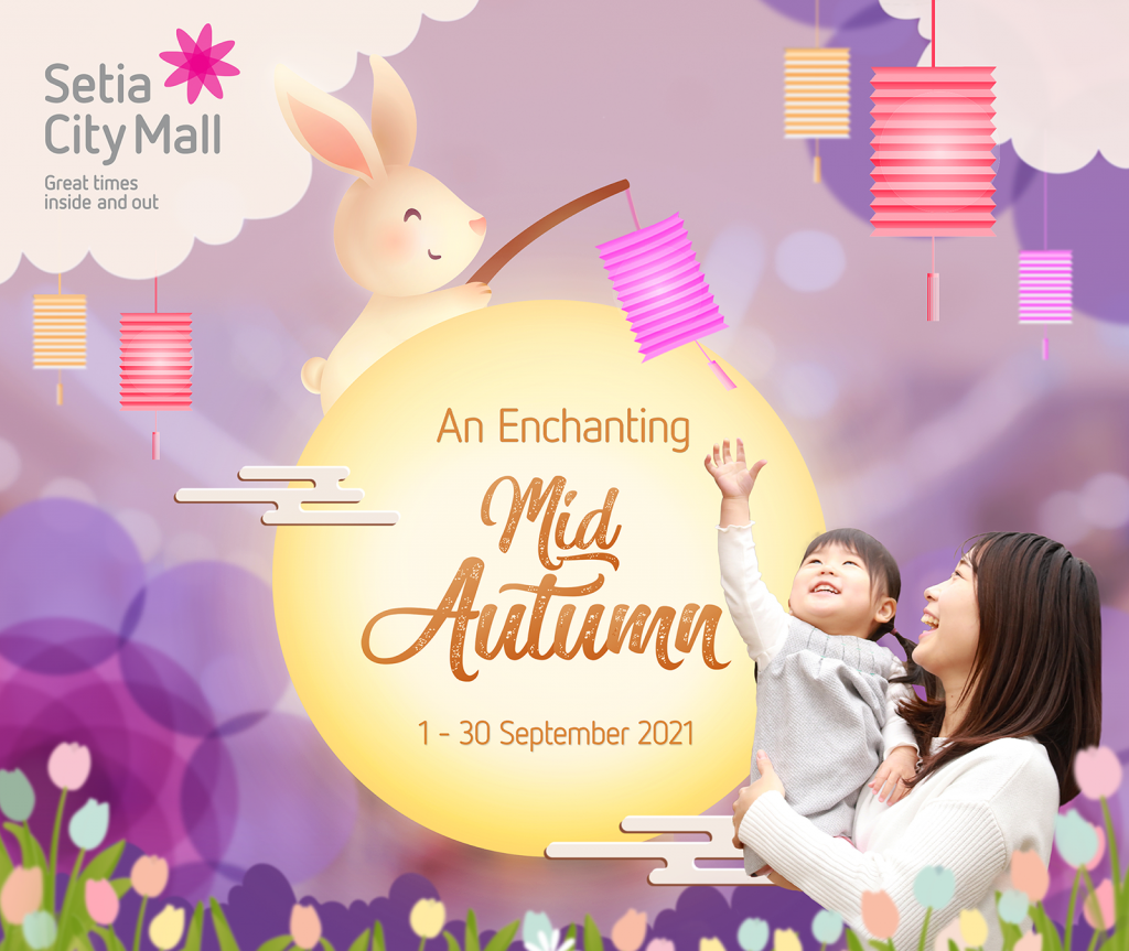 Enchanting Mid Autumn — Setia City Mall