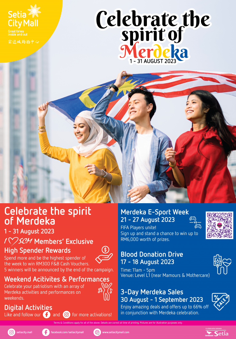 Celebrate the Spirit of Merdeka — Setia City Mall